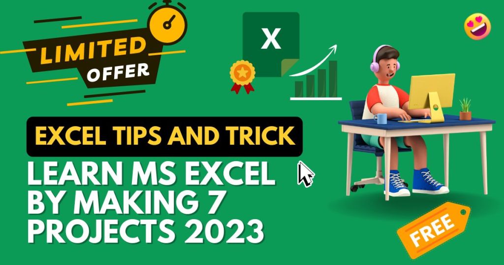Excel Tips and trick Learn MS Excel by making 7 Projects 2023 - CIGMA Foundation