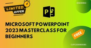 Microsoft PowerPoint 2023 Masterclass For Beginners - CIGMA Foundation