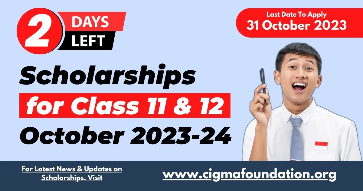 Class 11 and 12 Scholarship - CIGMA Foundation