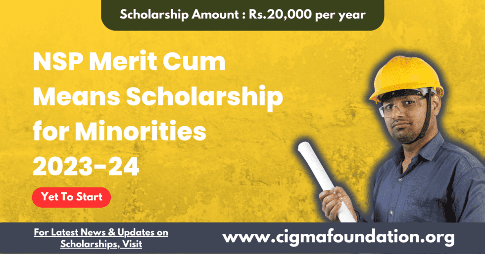 NSP Merit Cum Means Scholarship (2023-24) - CIGMA Foundation